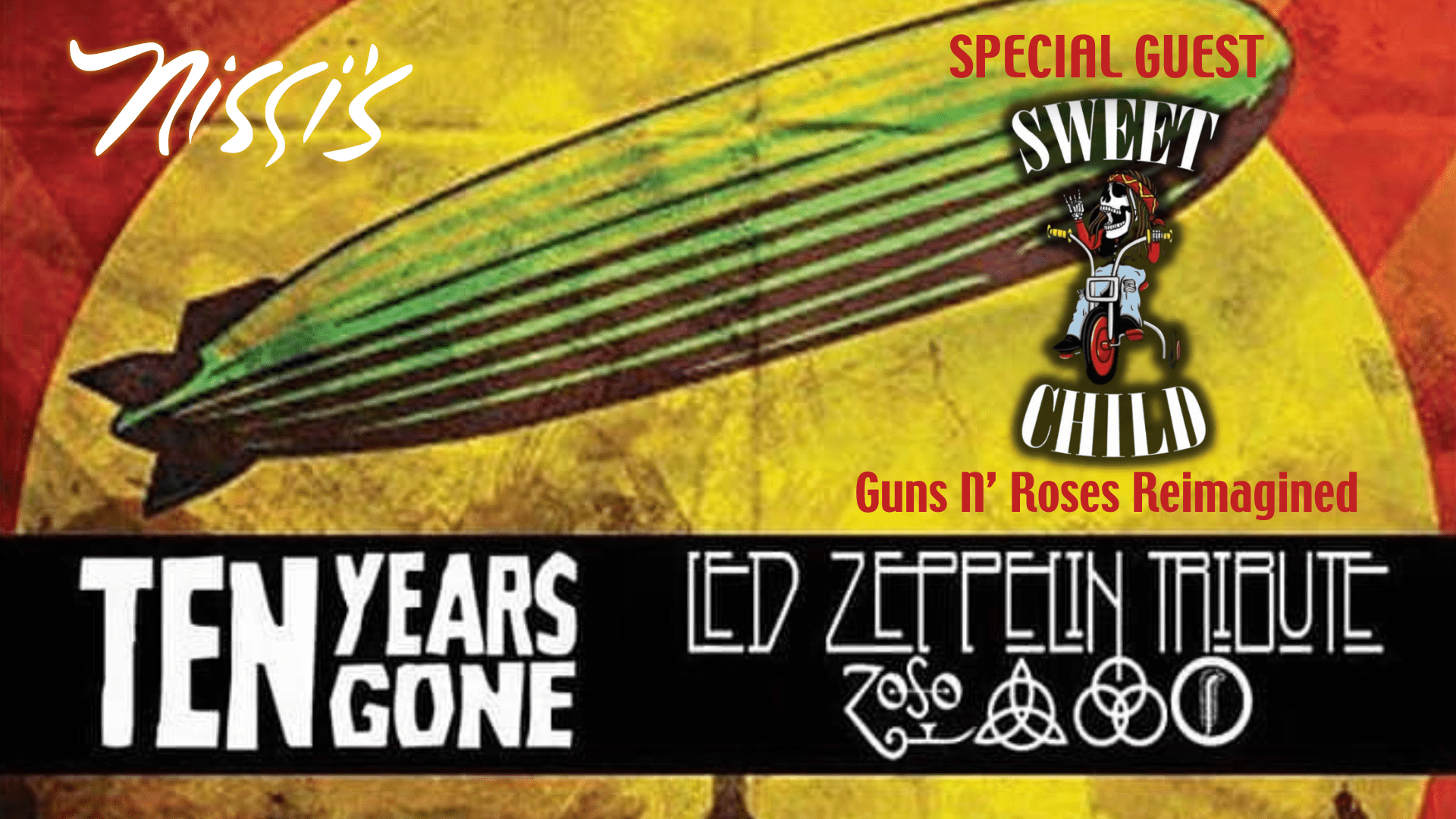 Ten Years Gone “Led Zeppelin Tribute”special guest Sweet Child “Guns N ...